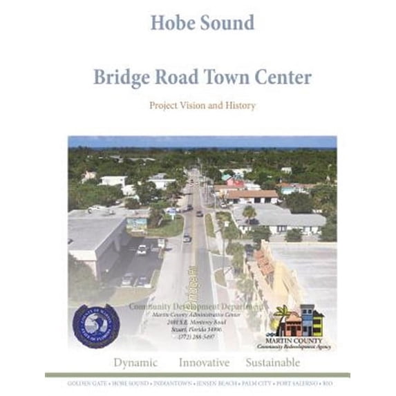 Hobe Sound Bridge Road Town Center : Project Vision and History ...