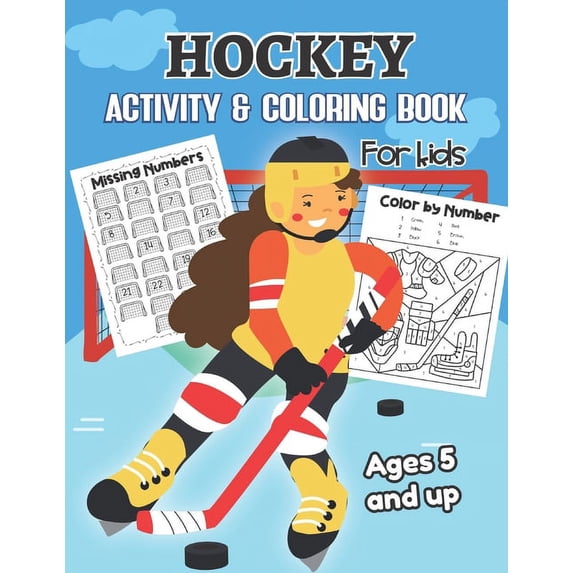 Hockey Activity & Coloring Book for kids Ages 5 and up: Over 20 Fun ...