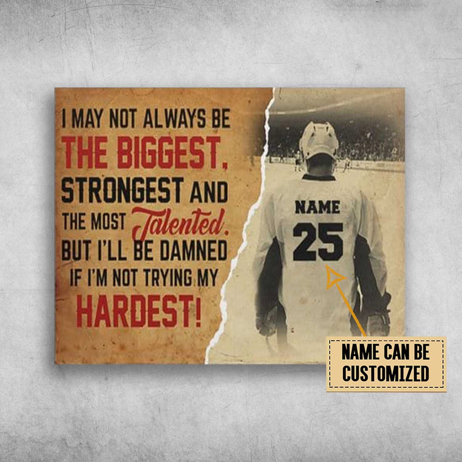 Hockey Player, I May Not Always Be The Biggest Customized Personalized ...