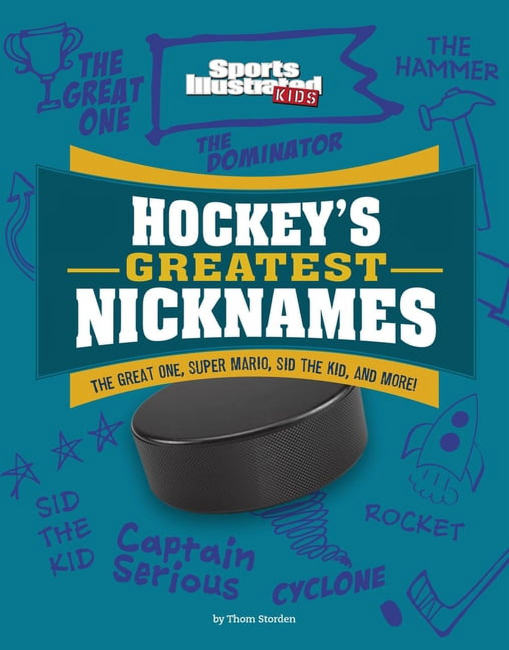 Hockey's Greatest Nicknames : The Great One, Super Mario, Sid the Kid ...