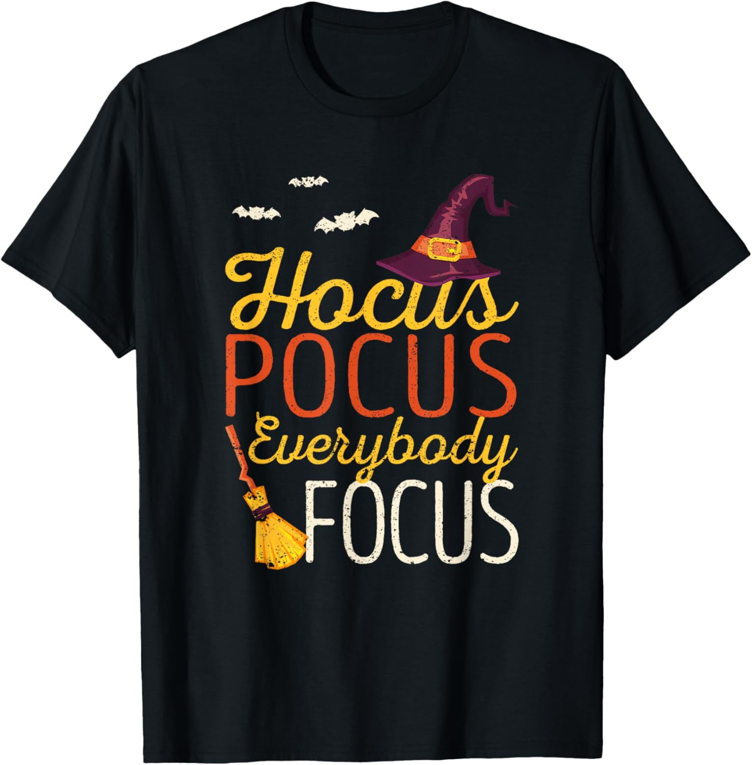 Hocus Pocus Everybody Focus Funny Halloween Teacher Witch T-Shirt ...