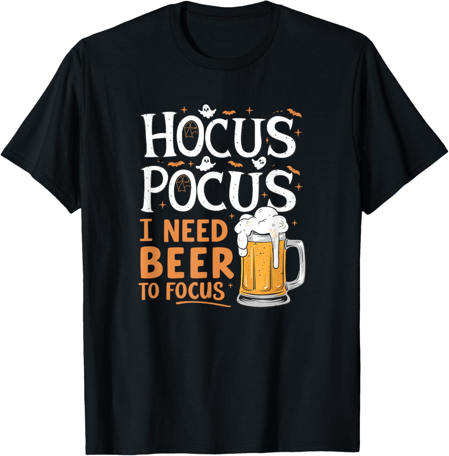 Hocus Pocus I Need Beer To Focus Funny Beer Halloween T-Shirt - Walmart.com