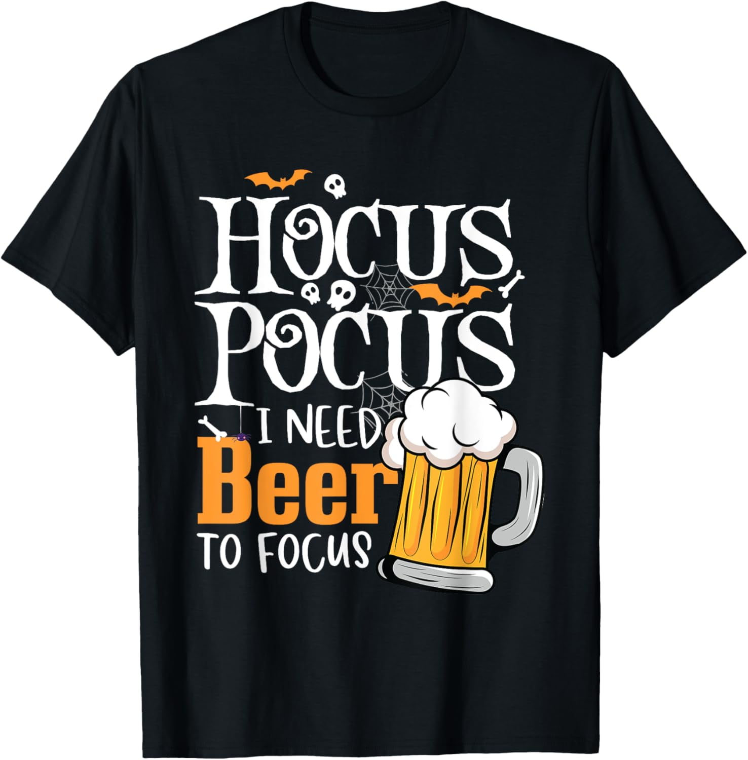 Hocus Pocus I Need Beer To Focus Funny Beer Halloween T-Shirt - Walmart.com