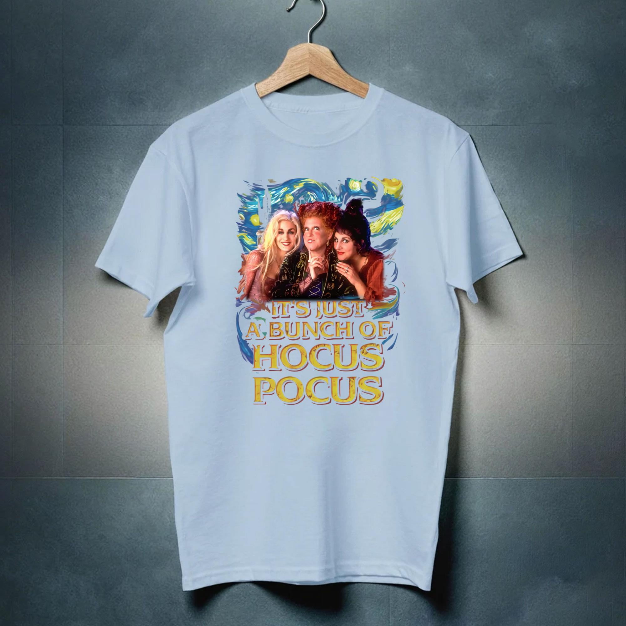 Hocus Pocus Shirts It's Just A Bunch Of Hocus Pocus Sanderson Sisters T ...