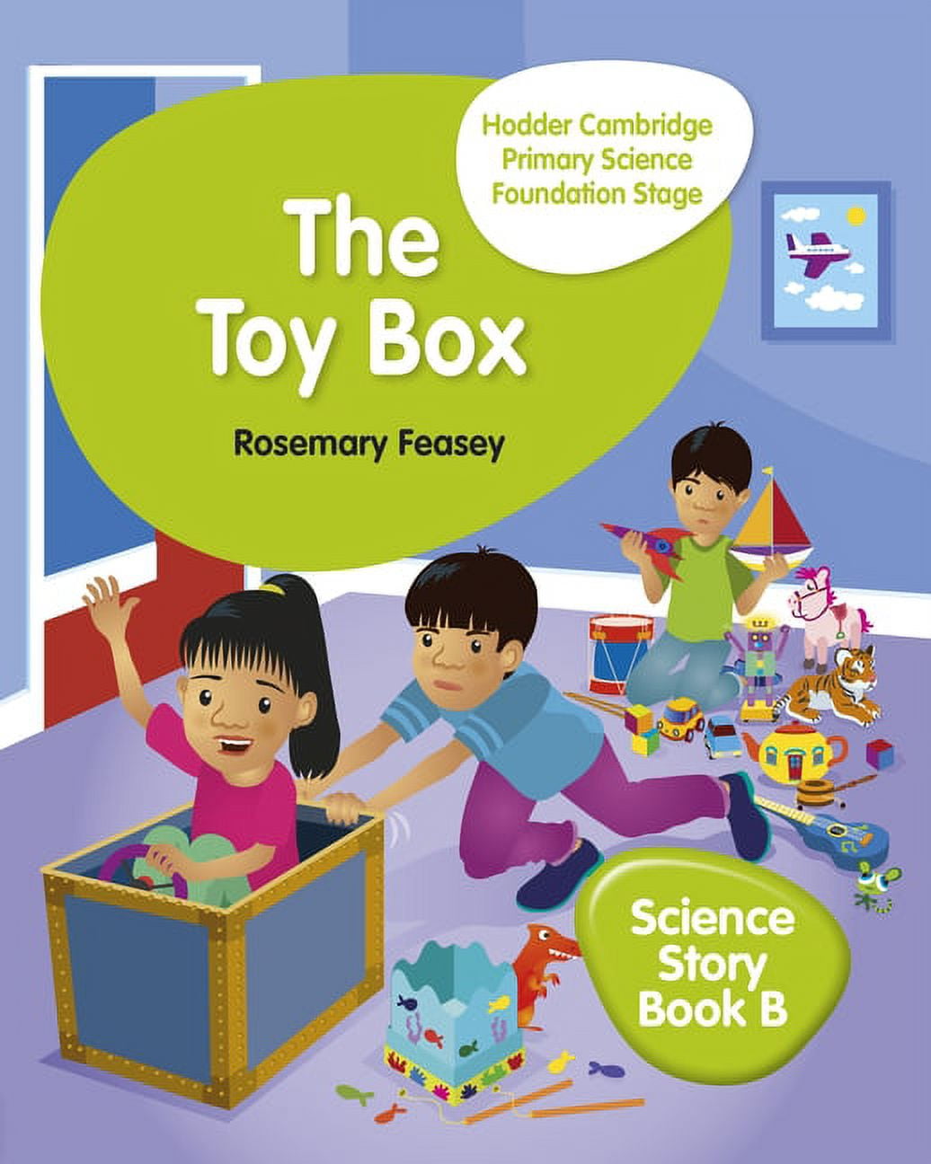Hodder Cambridge Primary Science Story Book B Foundation Stage the Toy ...