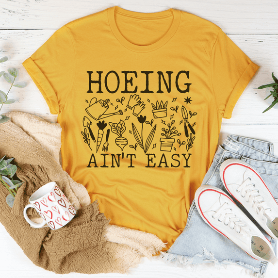 Hoeing Aint Easy Tee Gold S Peachy Sunday T-Shirt - Walmart.com
