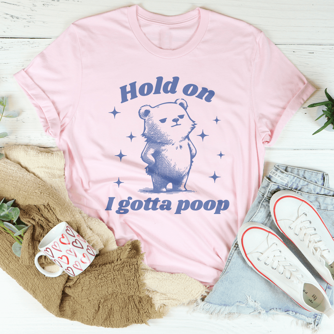 Hold On I Gotta Poop Tee Ash S Peachy Sunday T-Shirt - Walmart.com
