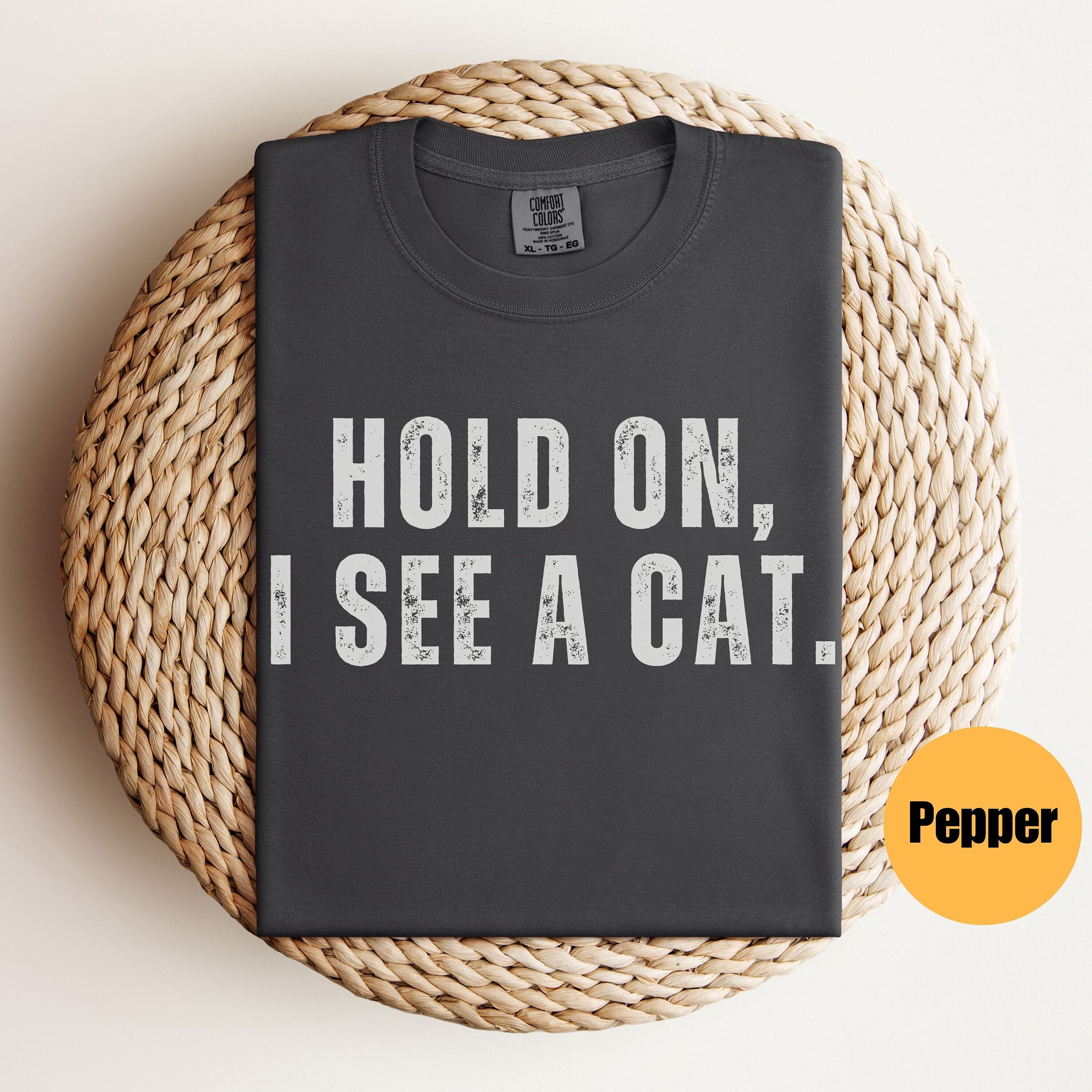 Hold On I See A Cat Shirt Cat Mama Gift Easily Distracted By Cats Cat ...