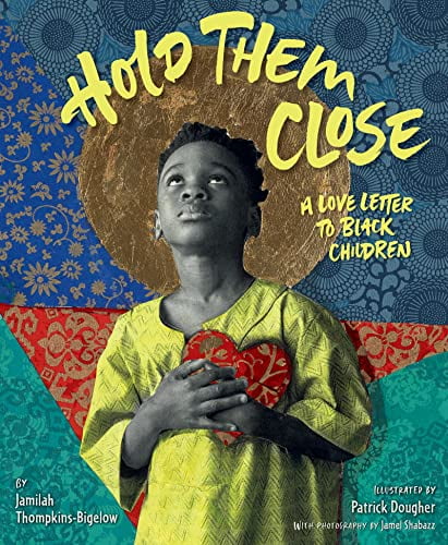 Pre-Owned Hold Them Close: A Love Letter to Black Children (Hardcover ...