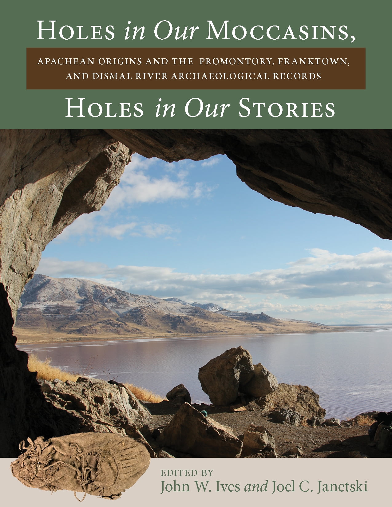 Holes in Our Moccasins, Holes in Our Stories : Apachean Origins and the ...