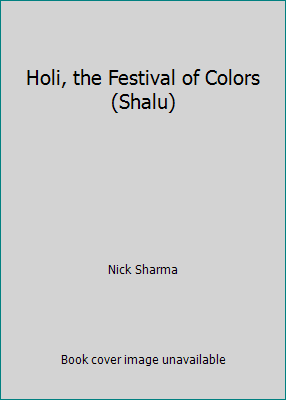 Pre-Owned Holi, the Festival of Colors (Shalu) (Paperback) 0991480430 ...