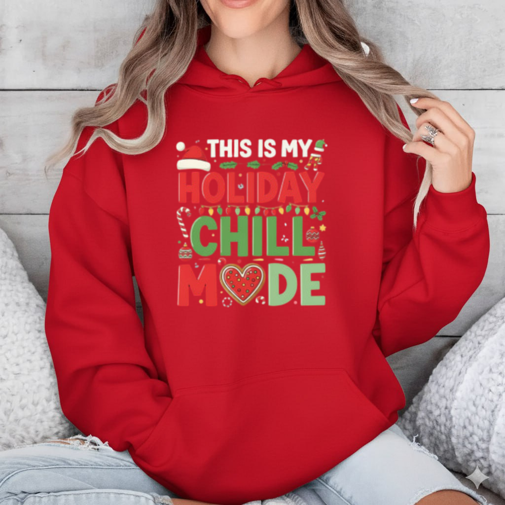 Holiday Chill Mode Activated Cookie Sweet Festive Winter Mood Hoodie ...
