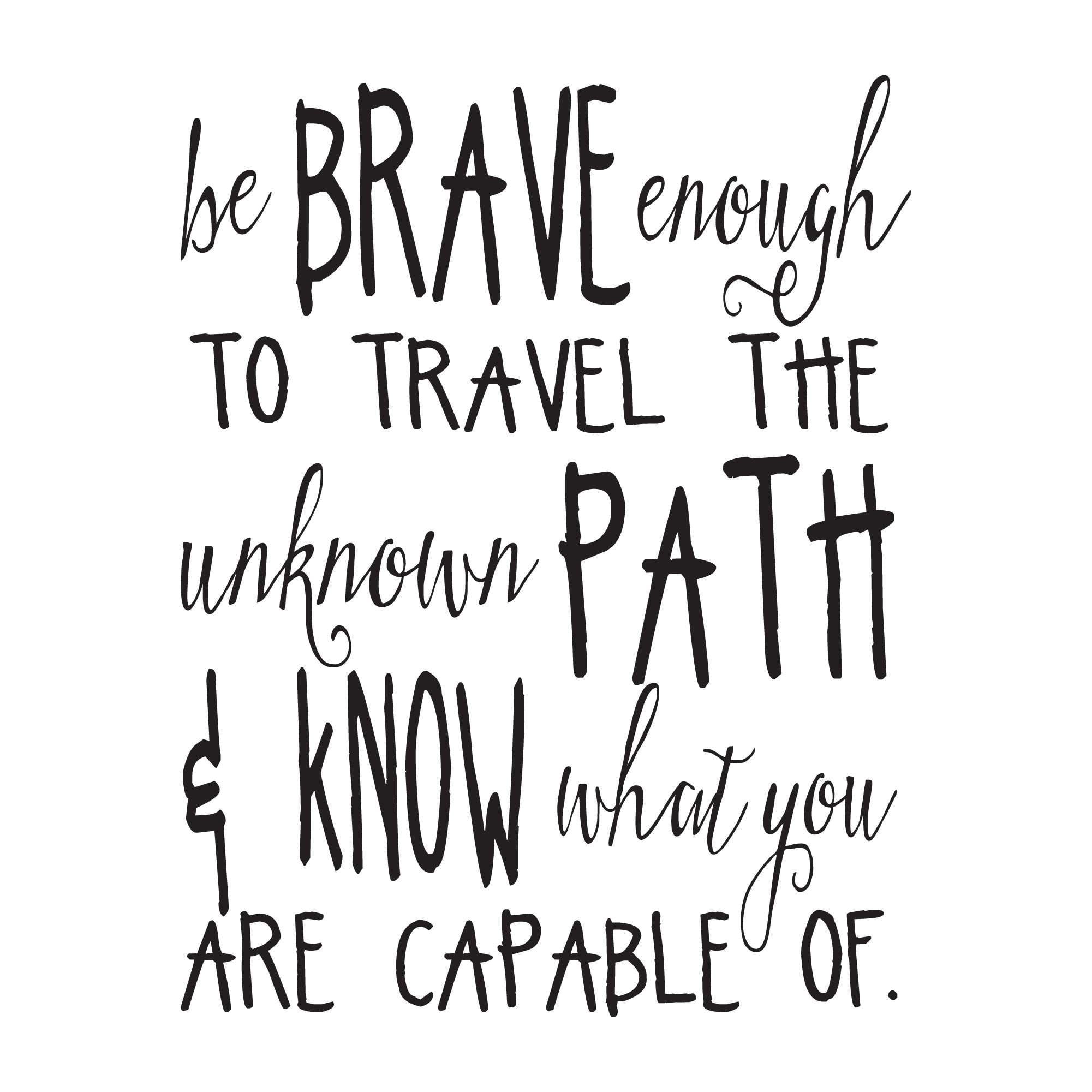 Holiday Gift Family Be brave to travel unknown Path Active Quotes ...