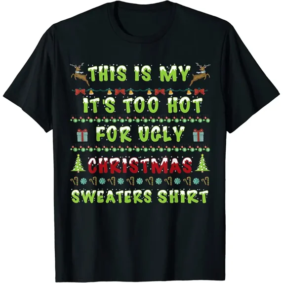 Holiday Heat Humor Too Hot For Ugly Sweater Tropical Theme Unisex T-Shirt, up to Size 5XL ...
