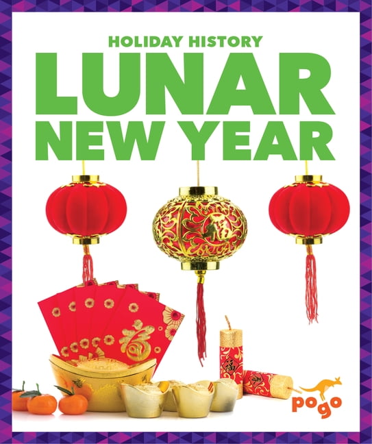 Holiday History Lunar New Year, (Hardcover) - Walmart.com