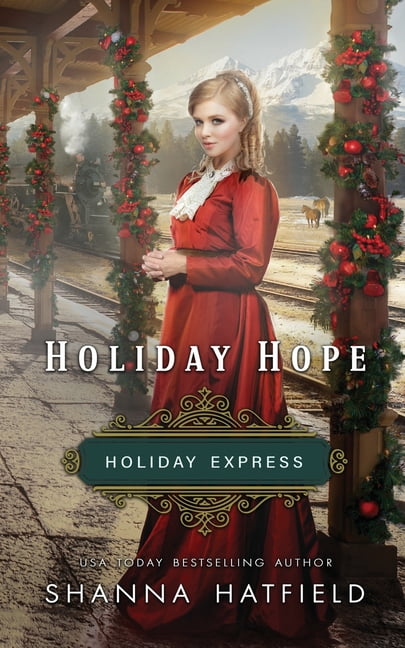 Holiday Hope: Sweet Historical Holiday Romance (Paperback) by Shanna ...