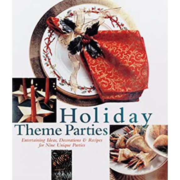 Pre-Owned Holiday Theme Parties: Entertaining Ideas, Decorations ...