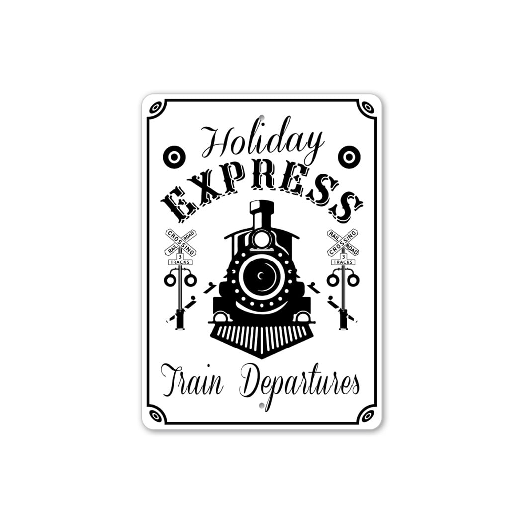 Holiday Train Departures Aluminum Metal Decor Sign - 10x14 inches ...