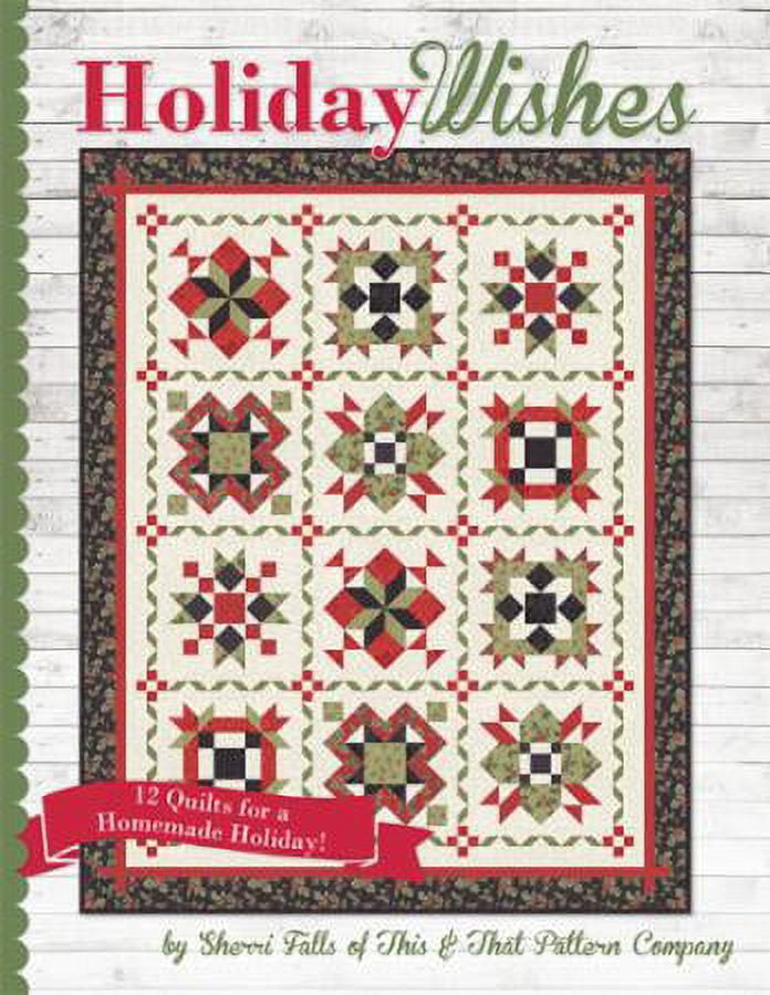 Holiday Wishes Quilt Pattern Book by Sherri Falls For It's Sew Emma ...