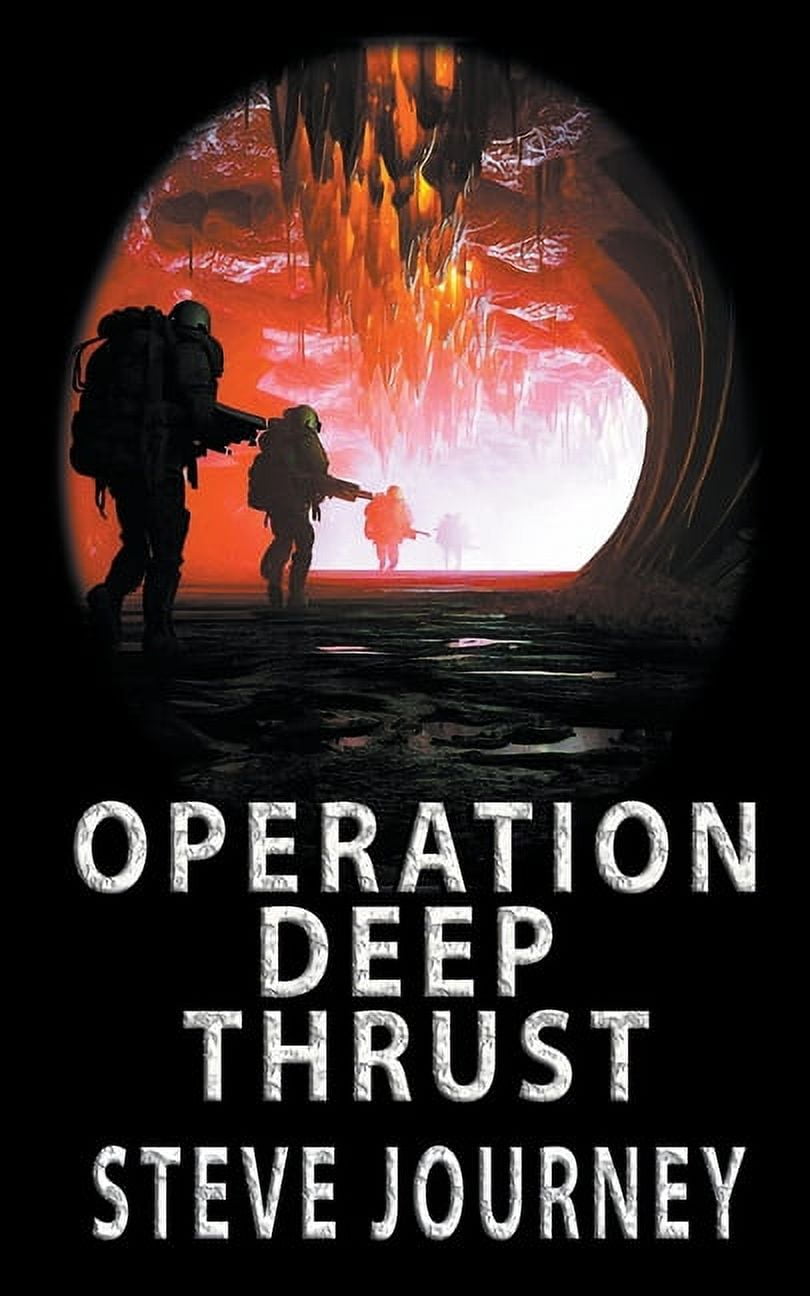 Hollow Earth Special Forces Operation Deep Thrust, Book 1, (Paperback ...