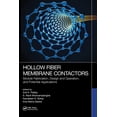 Hollow Fiber Membrane Contactors: Module Fabrication, Design and ...