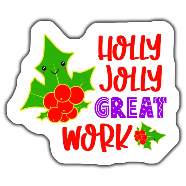 Holly Jolly Great Work Sticker, Christmas Motivational Sticker, Holiday ...