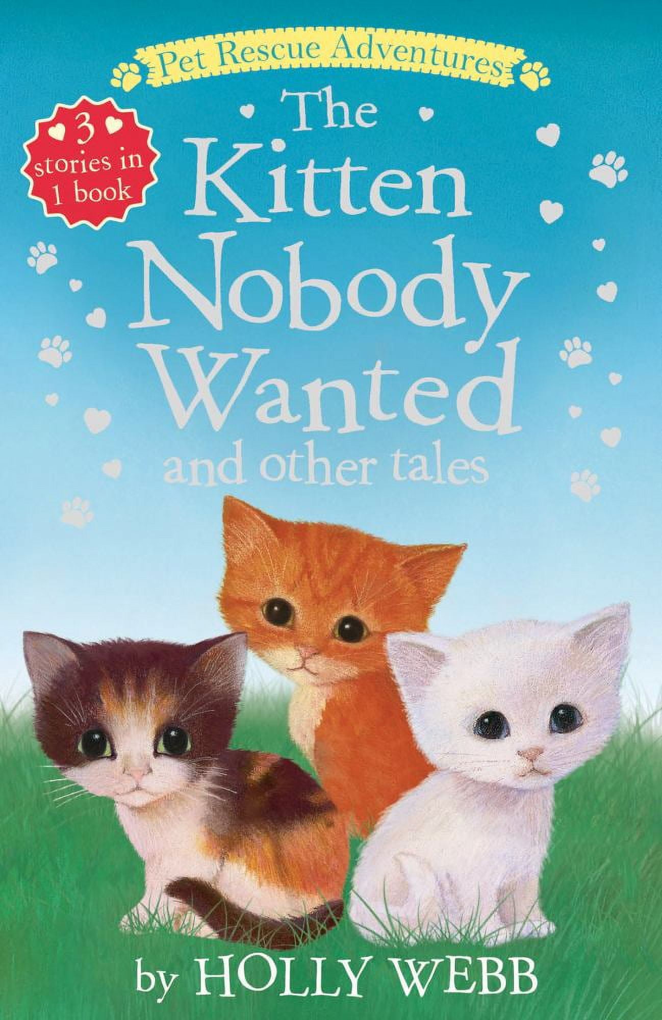 Holly Webb: The Kitten Nobody Wanted and Other Tales (Paperback ...