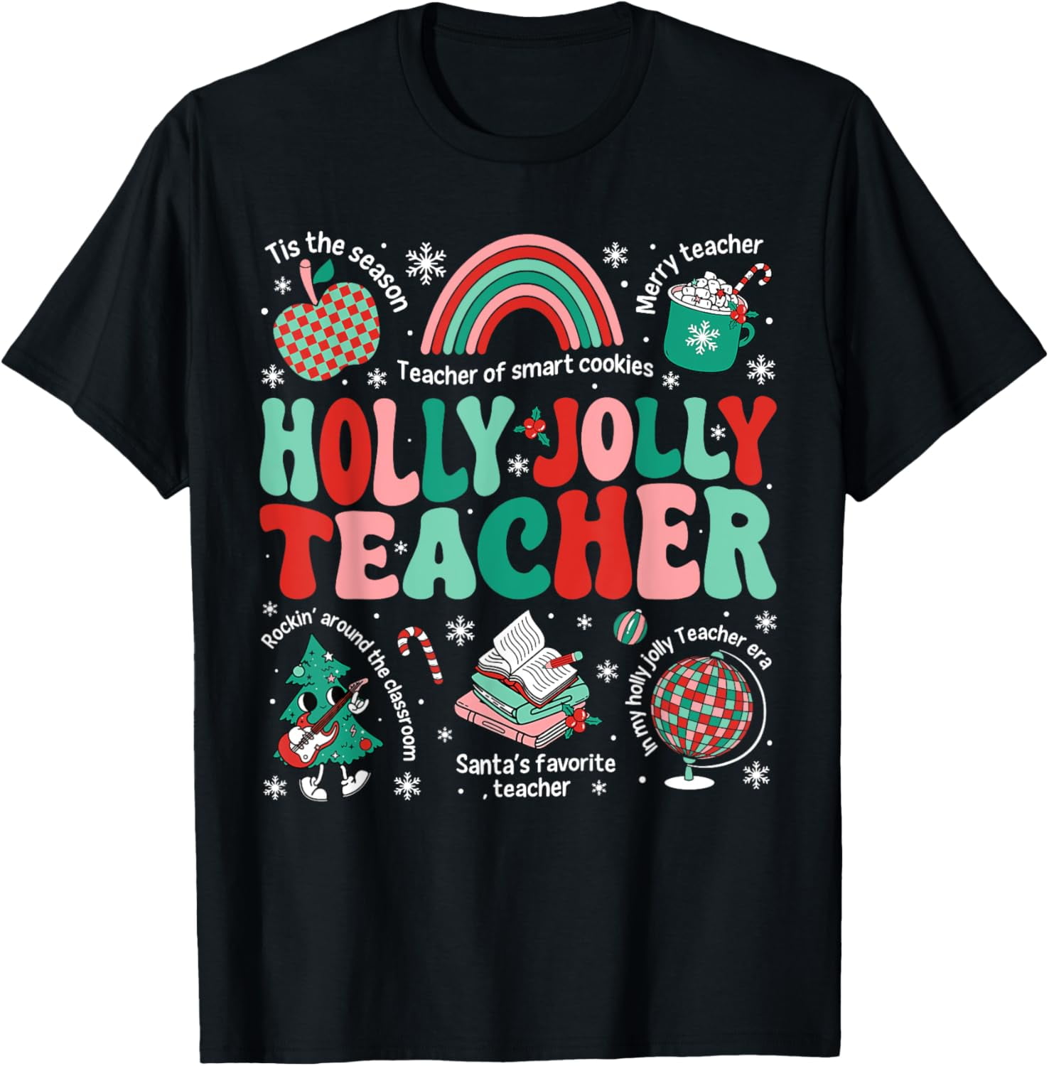 Holly Xmas Jolly Teacher Christmas Vibes Rainbow Xmas Tree T-Shirt Tops ...