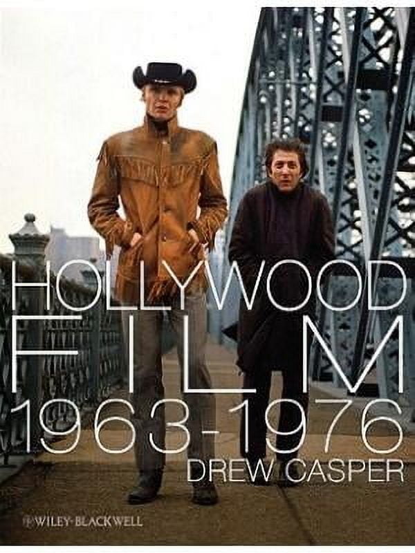 Hollywood Film 1963-1976 : Years of Revolution and Reaction - Walmart.com