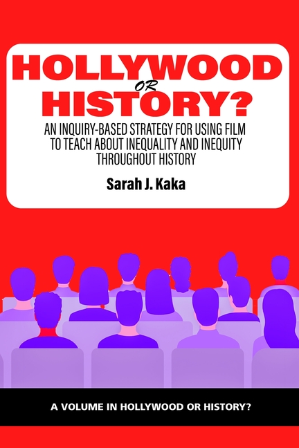 Hollywood or History? Hollywood or History?: An Inquiry-Based Strategy ...