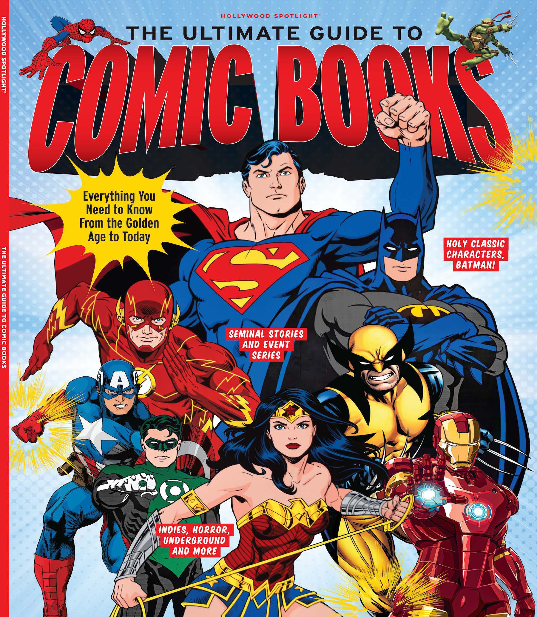 Hollywood Spotlight - Comic Books The Ultimate Guide: Superman, Fantastic Four, Spider-Man And ...