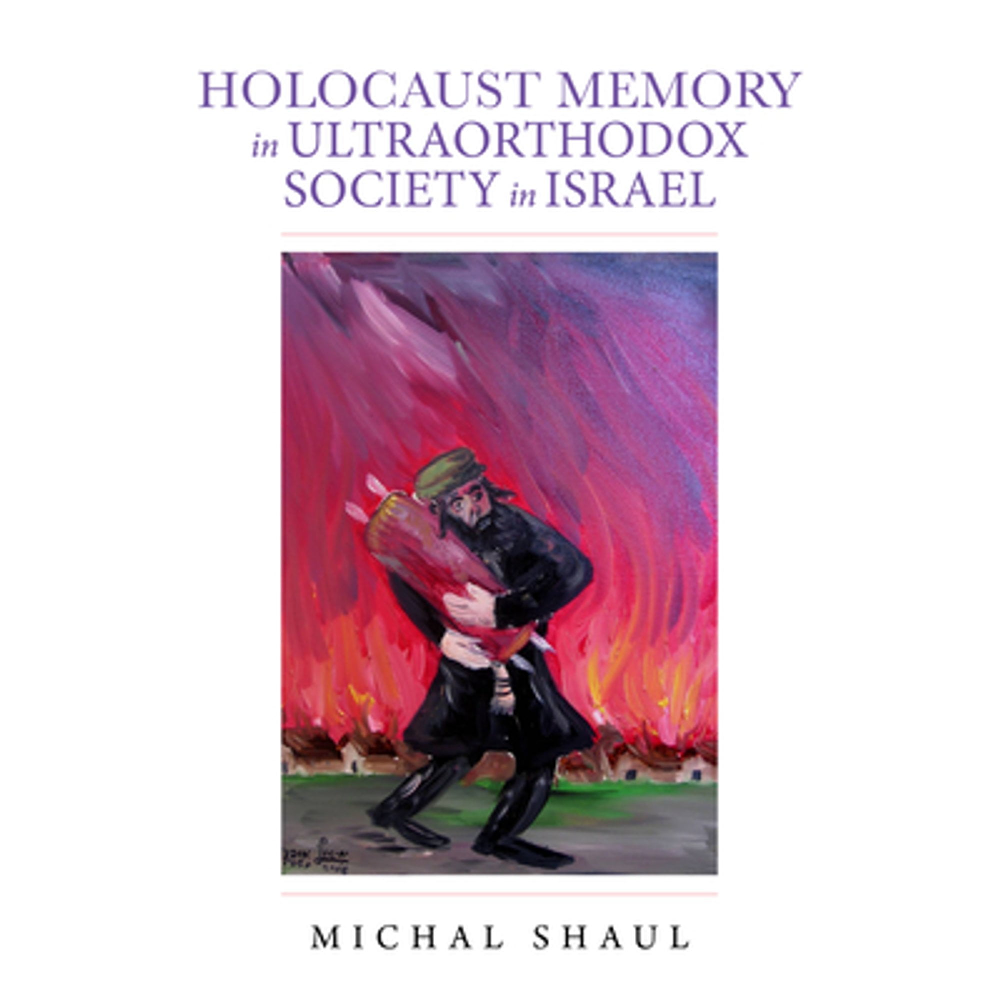 Pre-Owned Holocaust Memory in Ultraorthodox Society in Israel ...