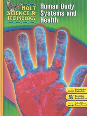Holt Science & Technology: Student Edition 2007: (D) Human Body Systems ...