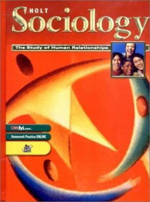 Pre-Owned Holt Sociology: The Study of Human Relationships: Student ...