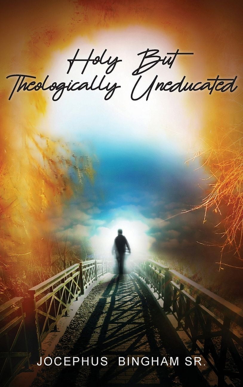 Holy But Theologically Uneducated, (Hardcover) - Walmart Business Supplies