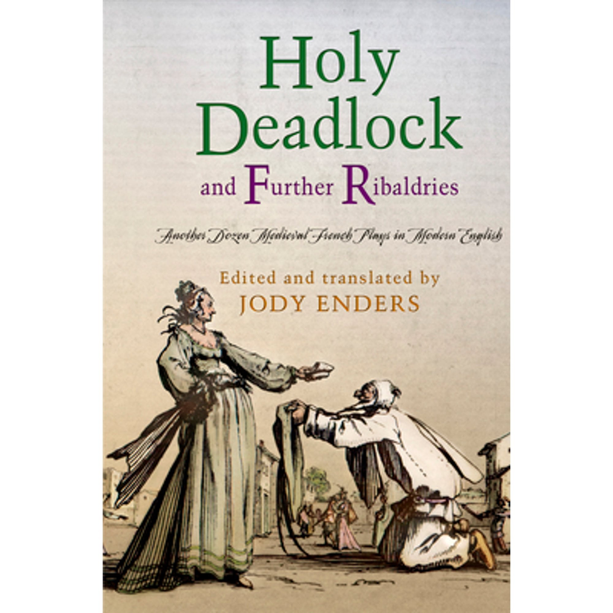 Pre-Owned Holy Deadlock and Further Ribaldries: Another Dozen Medieval ...