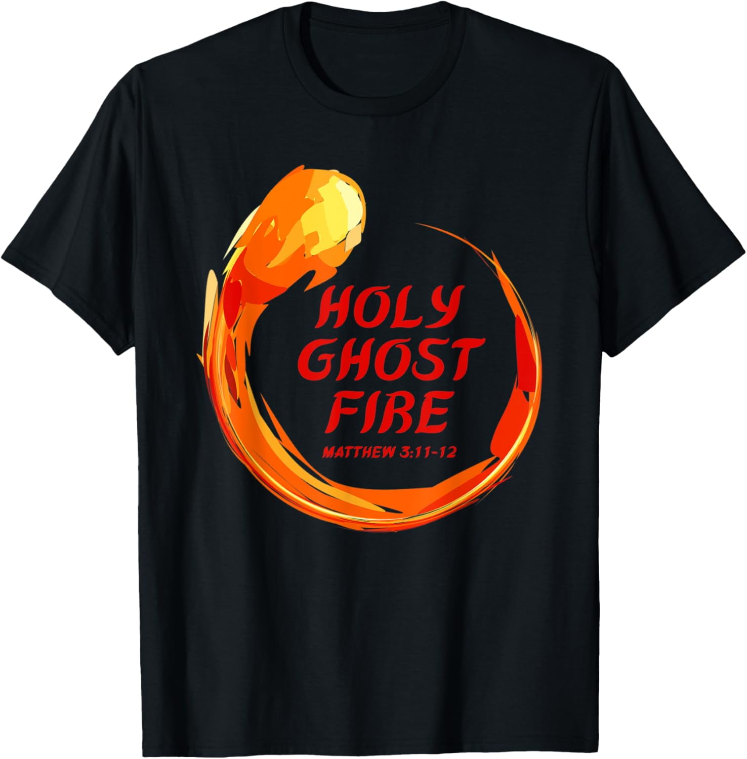 Holy Ghost Fire Spirit Filled Bright Colored Christian T-Shirt ...