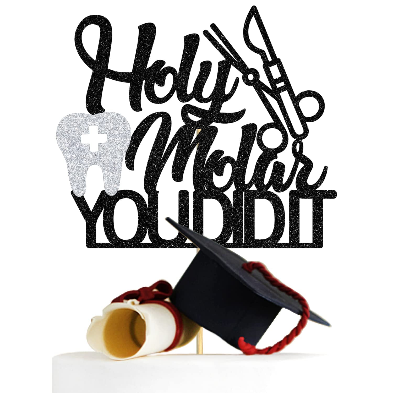 Holy Molar You Did It Cake RST1 Topper, Future Dentist, Congrats ...