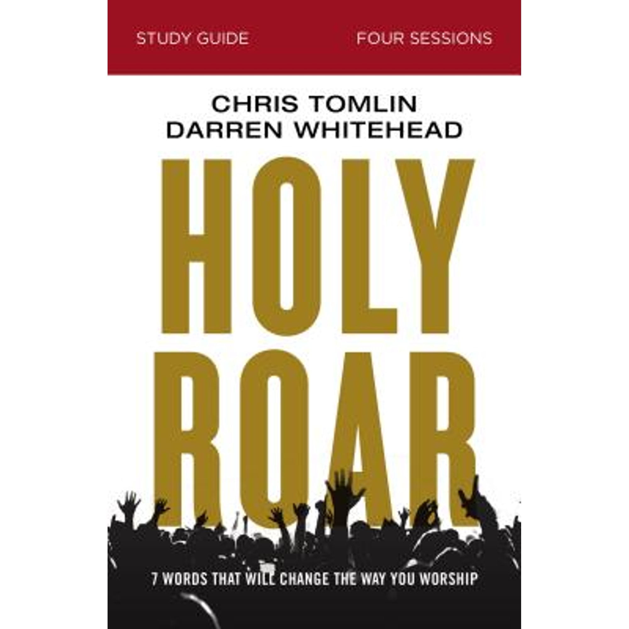 Pre-Owned Holy Roar Bible Study Guide: Seven Words That Will Change the ...
