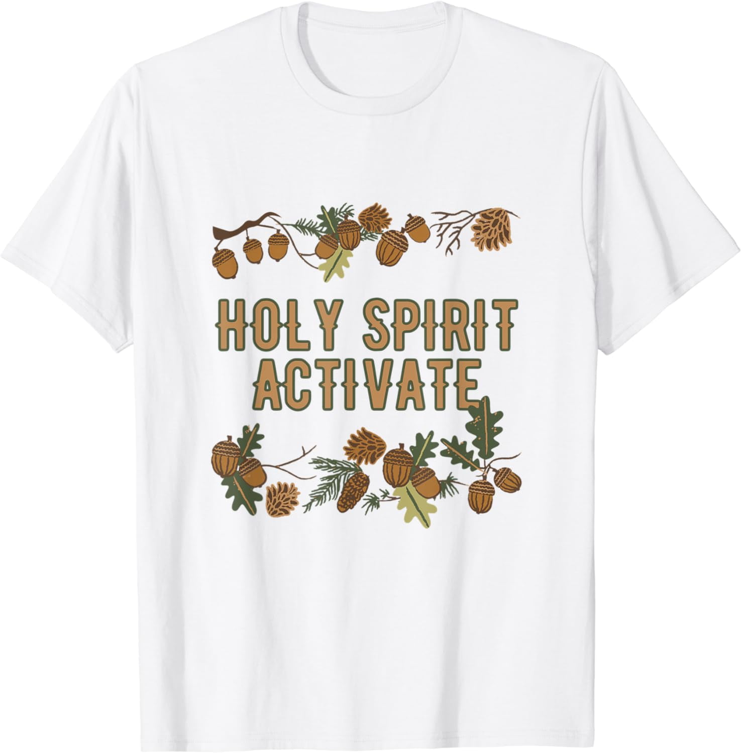 Holy Spirit Activate - Funny Christian Religious T-Shirt - Walmart.com