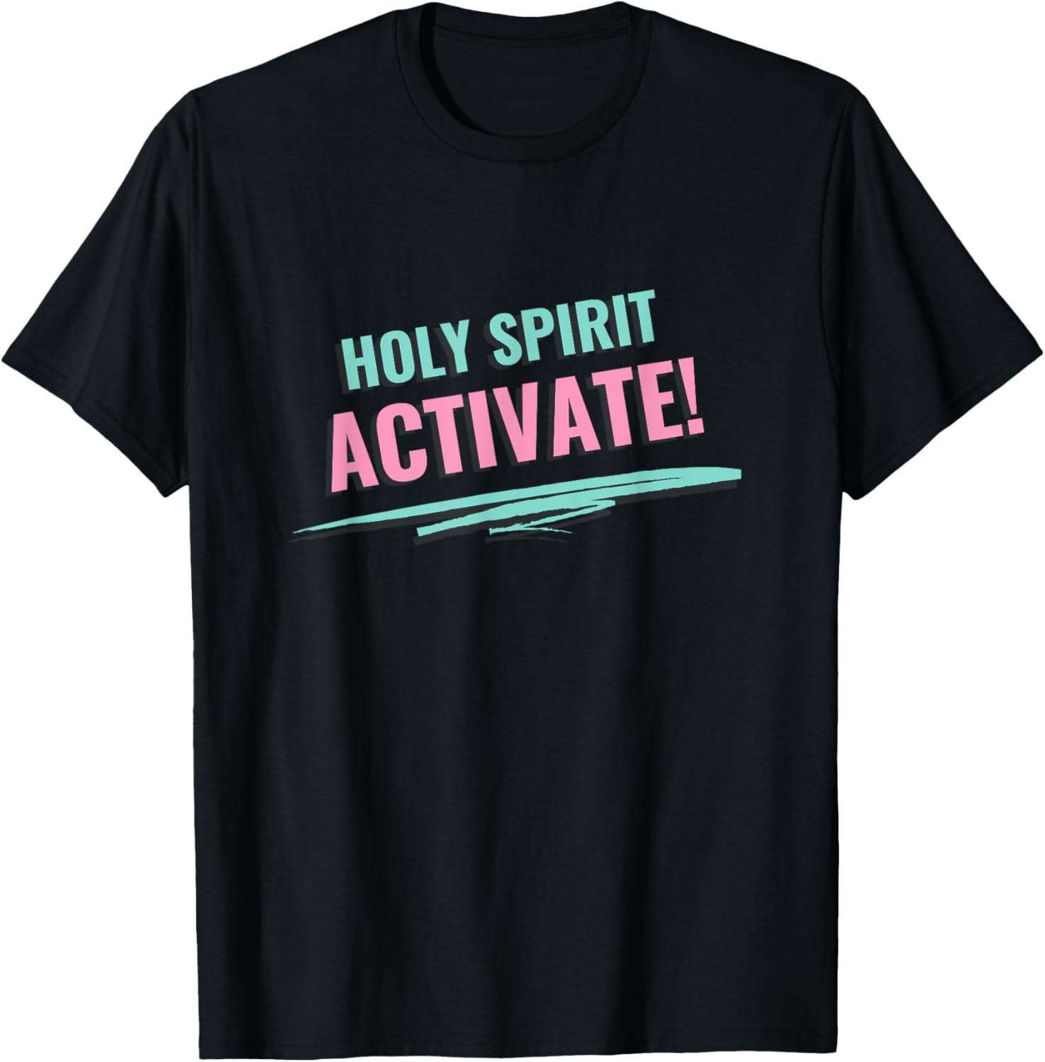 Holy Spirit Activate - Funny Christian Religious T-Shirt - Walmart ...