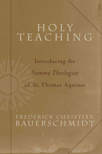 Pre-Owned Holy Teaching : Introducing the Summa Theologiae of St ...
