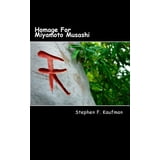 Homage For Miyamoto Musashi: One Hundred Twenty-Two Haiku (Paperback ...