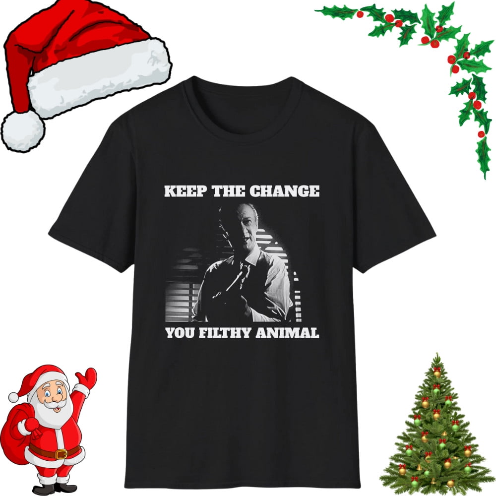 Home Alone Gangster Movie Keep The Change You Filthy Animal Christmas T ...