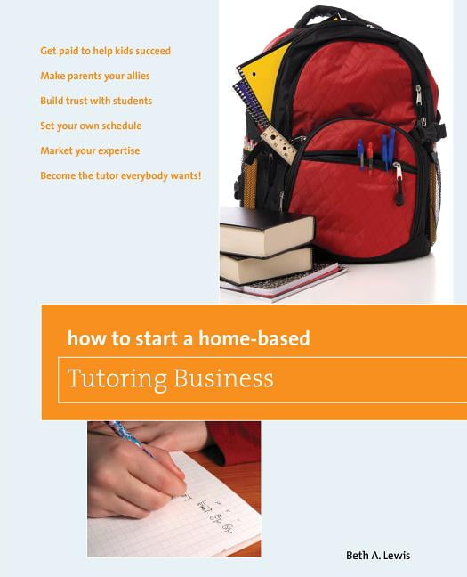 Home-Based Business Series: How to Start a Home-Based Tutoring Business ...