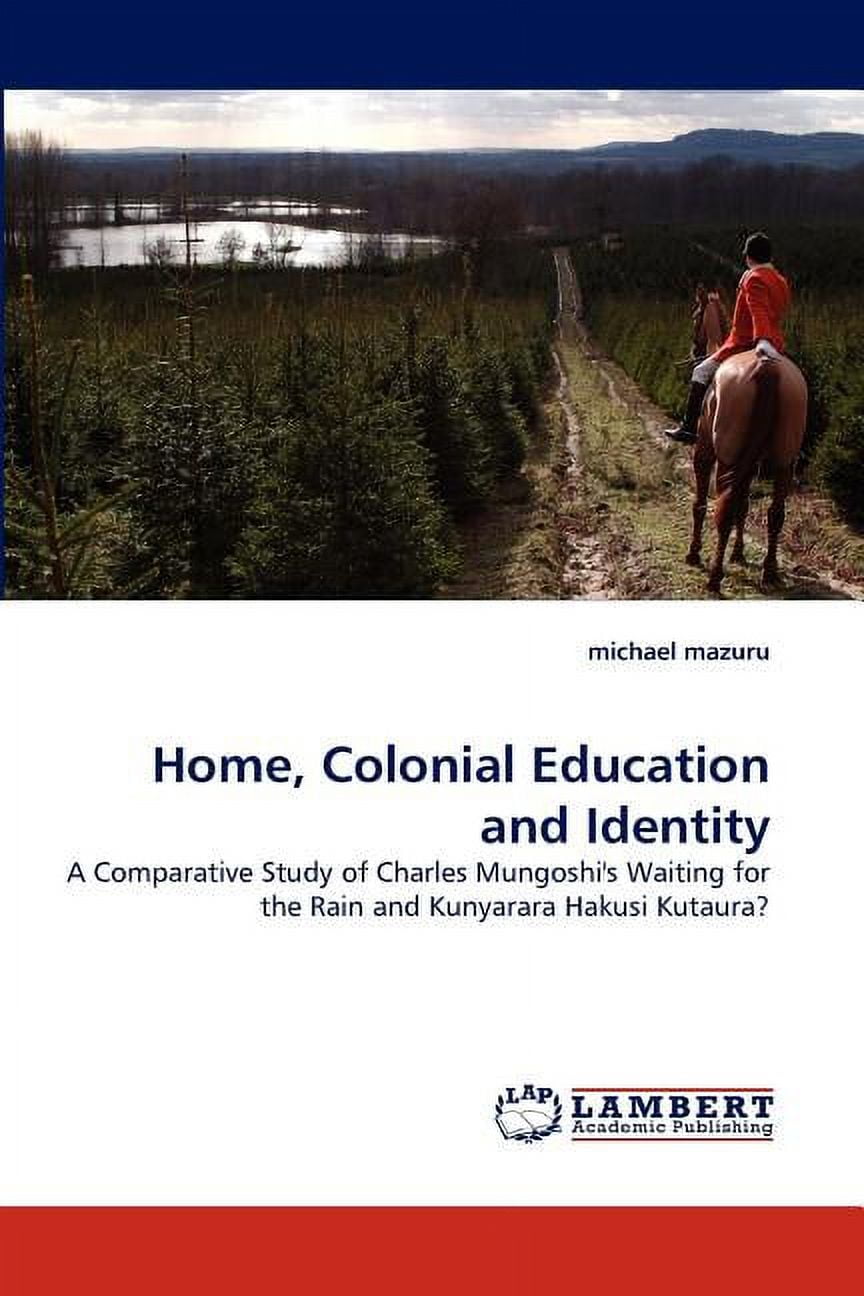 Home, Colonial Education and Identity (Paperback) - Walmart.com