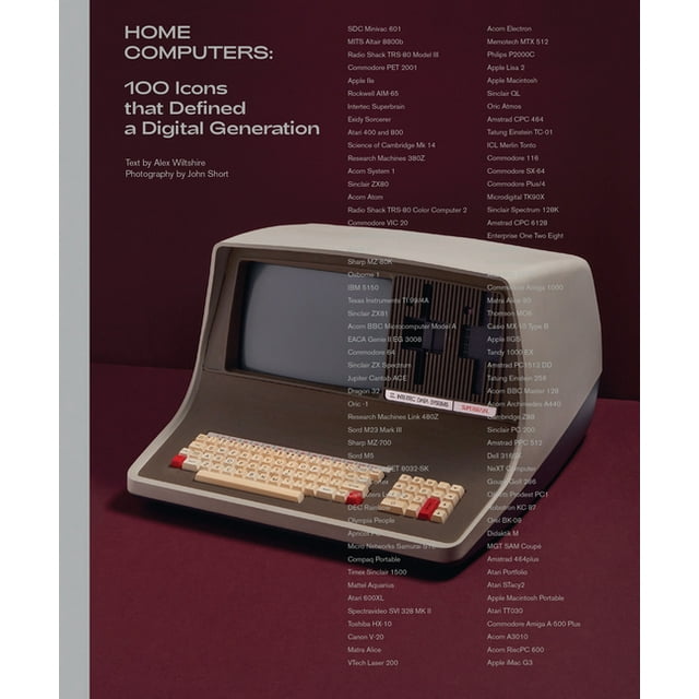 Home Computers: 100 Icons That Defined a Digital Generation, (Hardcover ...
