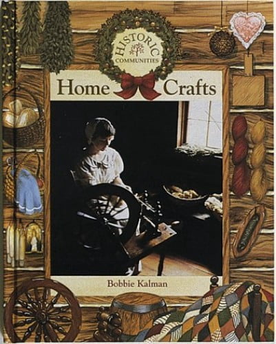 Pre-Owned Home Crafts Historic Communities Library Binding Bobbie ...