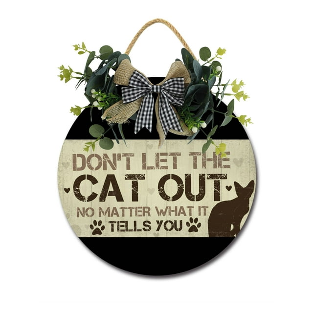 Home Decor Signs Dont Let The Cat Out Rustic Wooden Wall Art Signs ...
