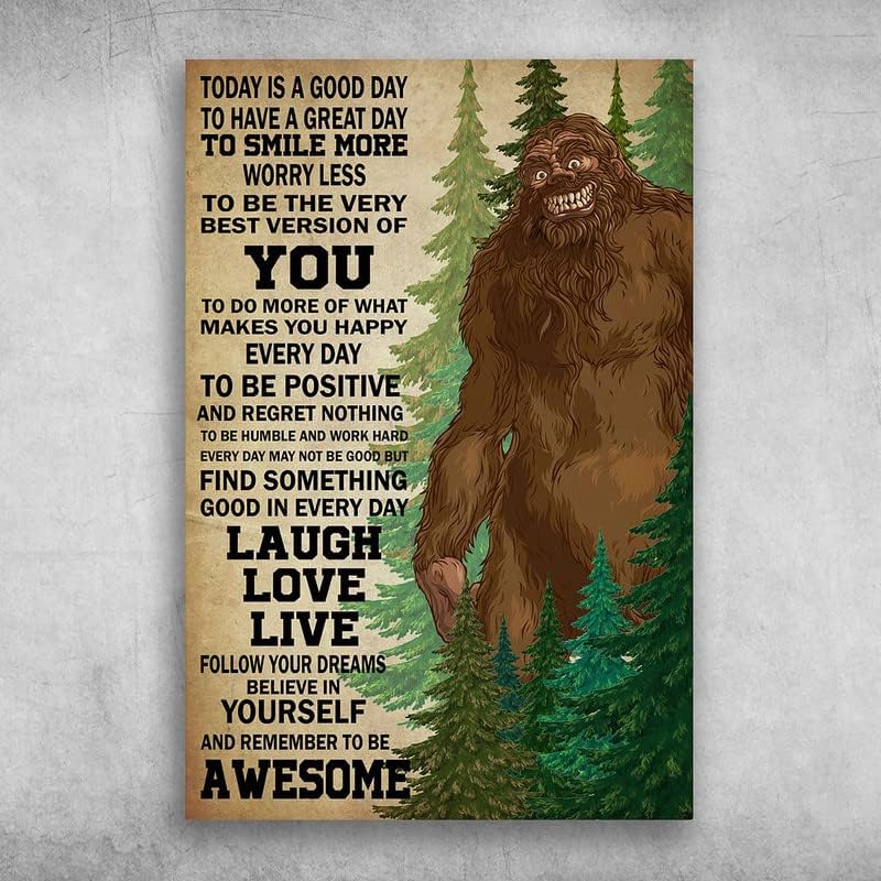 Home Decoration Tin Signs Bigfoot Today is A Good Day to Have A Great ...